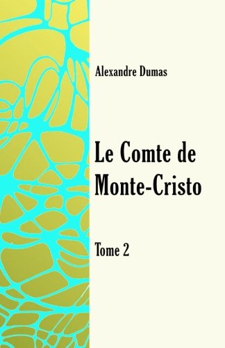 Amazon.com: Le comte de Monte-Cristo Tome 2 (French Edition ...