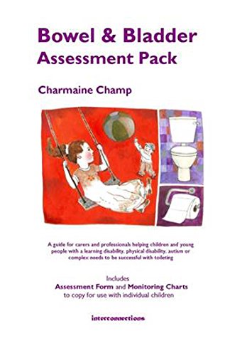 Bowel & Bladder Assessment Pack: A Guide for Carers and Professionals ...