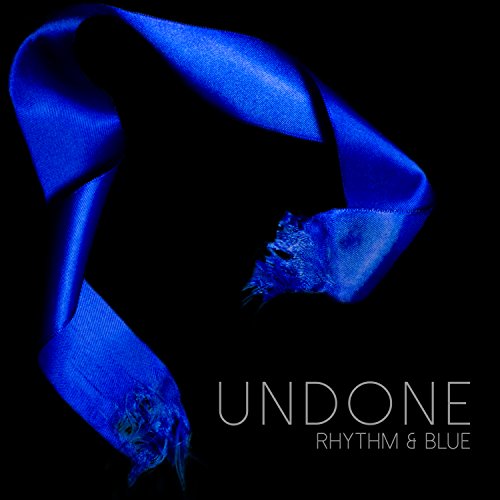 Play Undone by Rhythm & Blue on Amazon Music