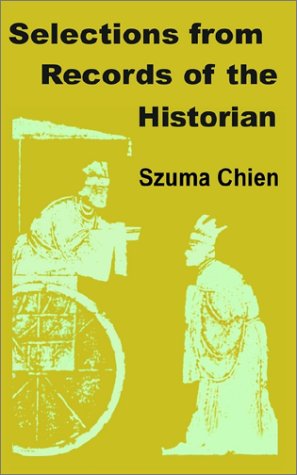 Selections from Records of the Historian: Chien, Szuma: 9780898759402 ...