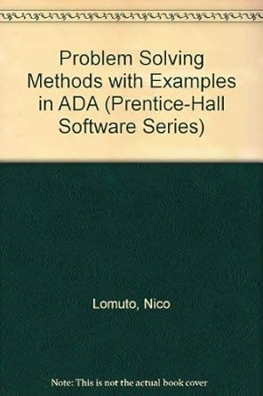 Problem Solving Methods With Examples in Ada (Prentice-Hall Software ...