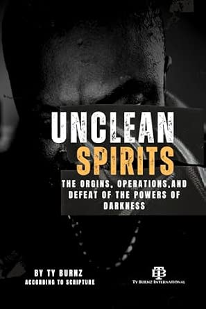 "Unclean Spirit" The Origins, Operations And The Defeat Of Darkness ...