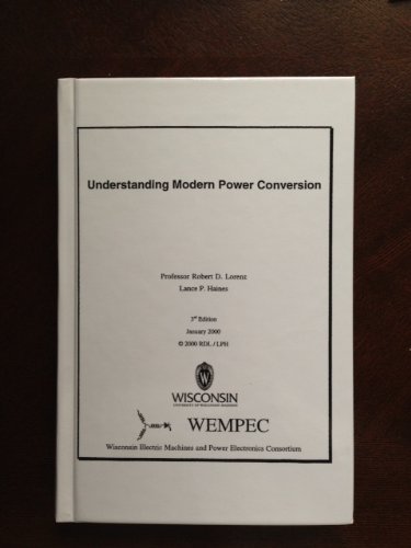 Understanding modern power conversion: Robert D. Lorenz and Lance P ...