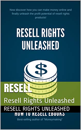 Amazon.com: Resell: Resell Rights Unleashed eBook : Resell Rights ...