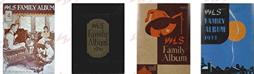 The Complete WLS Family Album Collection 1930-1957, All Issues ...