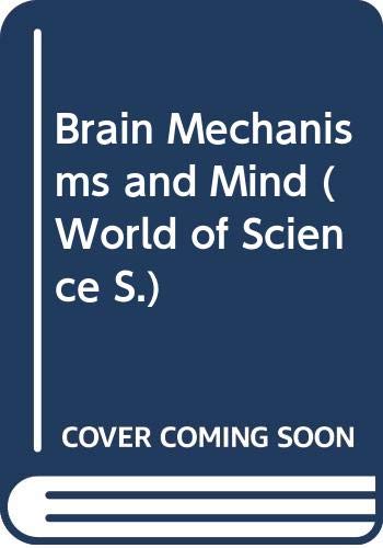 Brain mechanisms and mind (The world of science library): Oatley, Keith ...