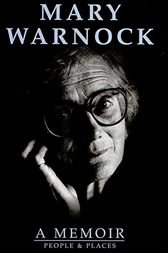 Mary Warnock: A Memoir - People and Places : Warnock, Mary: Amazon.co ...
