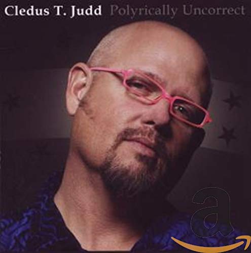 Cledus T. Judd - Polyrically Uncorrect - Amazon.com Music