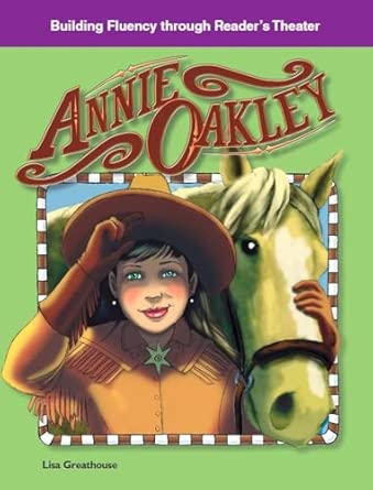 Annie Oakley: American Tall Tales and Legends (Building Fluency Through ...