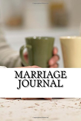 Marriage Journal (Daily Marriage Journal): Marriage: 9781543181418 ...