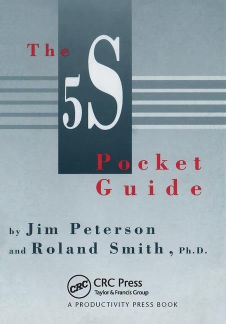 The 5S Pocket Guide: Peterson, James, Smith, Roland: 9780527763381 ...