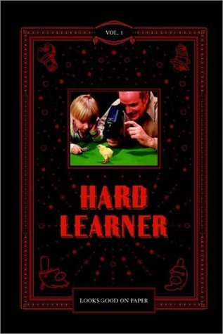 Hard Learner: Looks Good on Paper: Heltzel, Paul: 9780972451406: Amazon ...