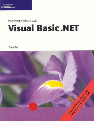 Programming With Microsoft Visual Basic .Net: Diane Zak: 9780619016623: Amazon.com: Books