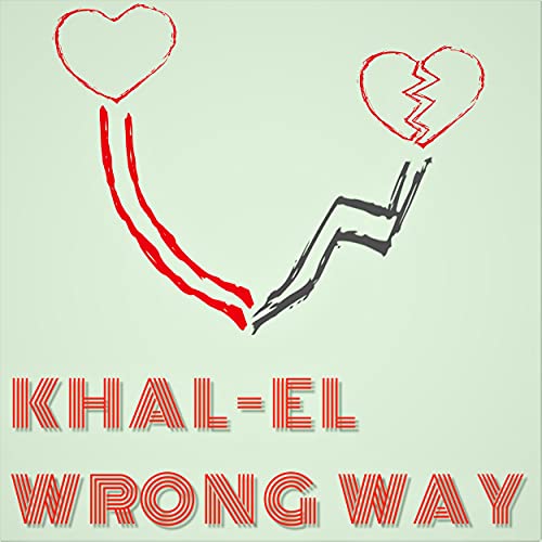 Wrong Way de Khal-El en Amazon Music Unlimited