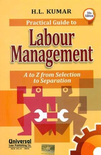 Practical Guide to Labour Management: Kumar, H. L.: 9789350355312 ...