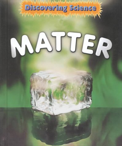 Amazon | Matter (Discovering Science) | Hunter, Rebecca | Earth Sciences