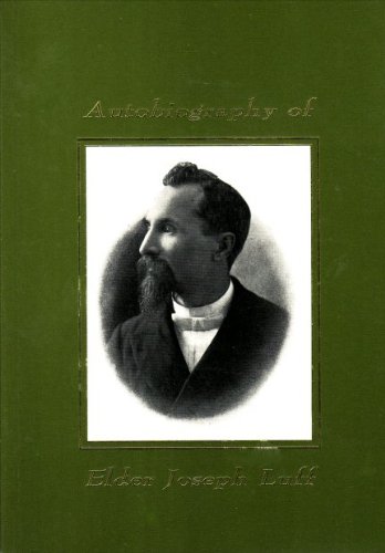 Autobiography of Elder Joseph Luff: One of the Twelve Apostles of the ...