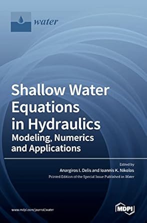 Shallow Water Equations in Hydraulics: Modeling, Numerics and ...