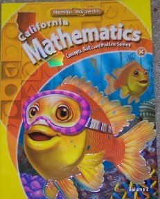 California Mathematics Student Text Grade K (Concepts, Skills, and ...
