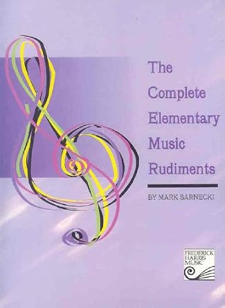 The Complete Elementary Music Rudiments : Amazon.in: Books