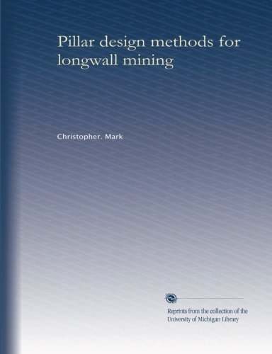 Amazon.com: Pillar design methods for longwall mining: Mark ...