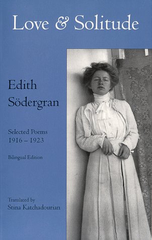 Love & Solitude: Selected Poems, 1916-1923 (English and Swedish Edition ...