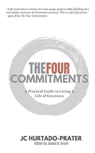 The Four Commitments: Your Practical Guide to Living a Life of ...