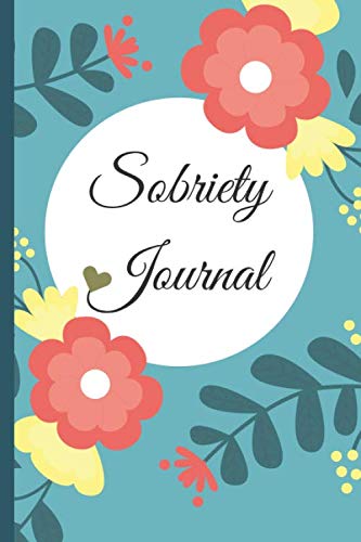 Sobriety Journal: Sobriety Journal Gift for Women, Discover the Sober ...