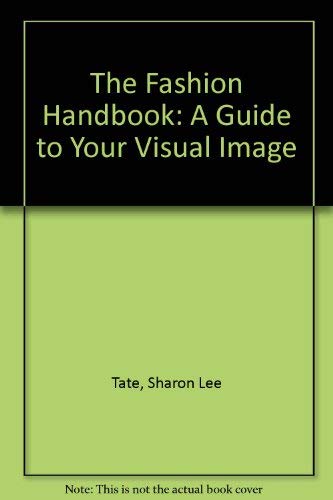 Buy The Fashion Handbook: A Guide to Your Visual Image Book Online at ...