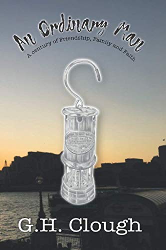 AN ORDINARY MAN: Amazon.co.uk: Clough, George Harold, Clarkson, Mavis ...