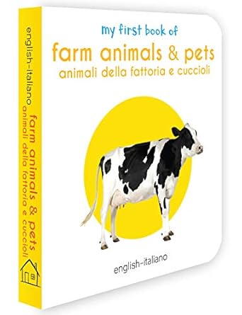 My First Book of Farm Animals & Pets - Animali Della Fattoria E ...