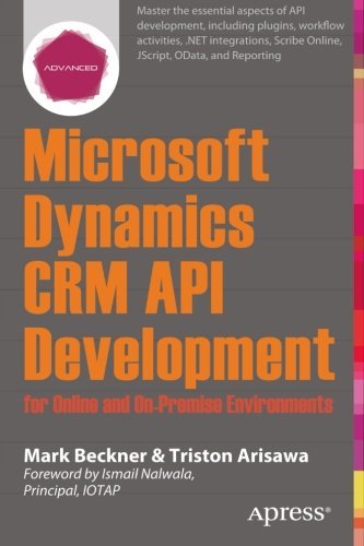 Microsoft Dynamics CRM API Development for Online and On-Premise ...