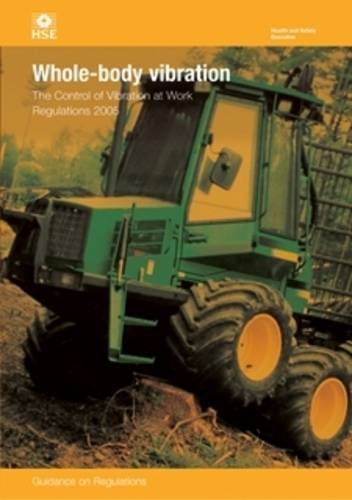 Buy Whole-body vibration: the Control of Vibration at Work Regulations ...