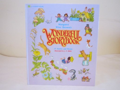 wonderful Storybook: Margaret Wise Brown, J.P. Miller: Amazon.com: Books