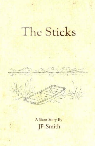 The Sticks: Smith, JF, Smith, JF: 9781475246711: Amazon.com: Books