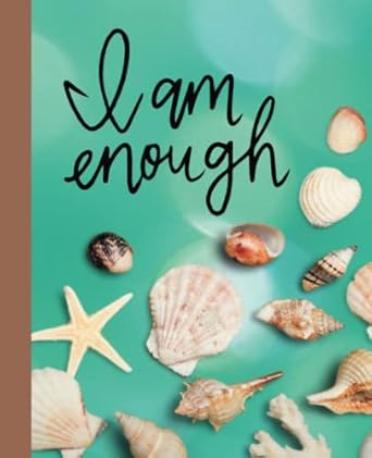 I Am Enough - Shells - Teal: A Counseling and Therapy Journey Companion ...