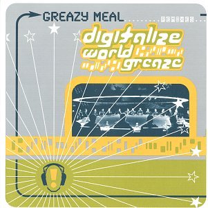 Greazy Meal - Digitalize World Greaze - Amazon.com Music