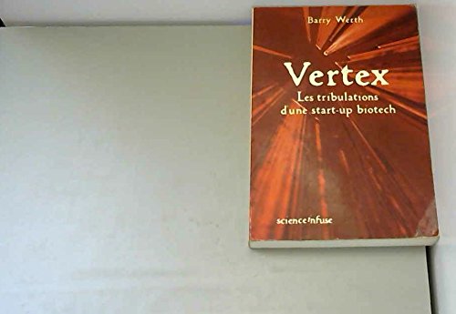 Amazon.com: Vertex, les tribulations d'une start-up biotech ...