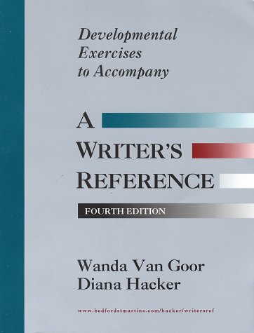 Developmental Exercises to Accompany a Writer's Reference : Diana ...