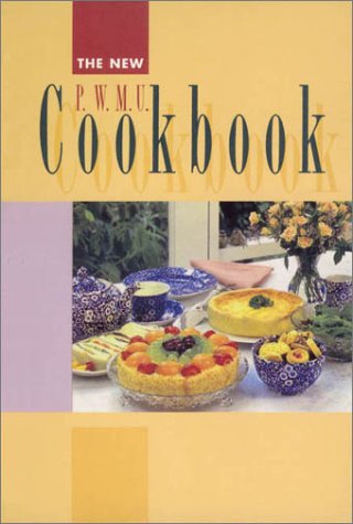 The New PWMU Cookbook: Presbyterian Women's Missionary Union ...