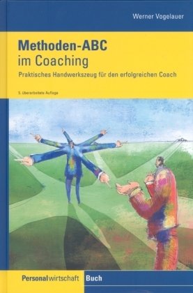 Amazon.com: Methoden-ABC im Coaching: 9783472069676: Werner Vogelauer: Books