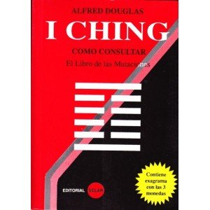 I CHING: COMO CONSULTAR EL LIBRO DE LAS MUTACIONES : Amazon.com.mx: Libros