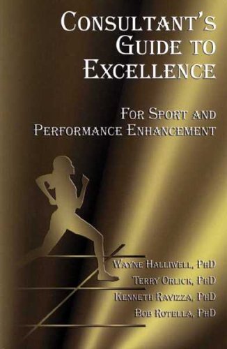 Consultant's Guide to Excellence for Sport and Performance Enhancement ...