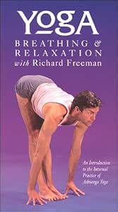 Yoga Breathing and Relaxation with Richard Freeman: An Introduction to ...