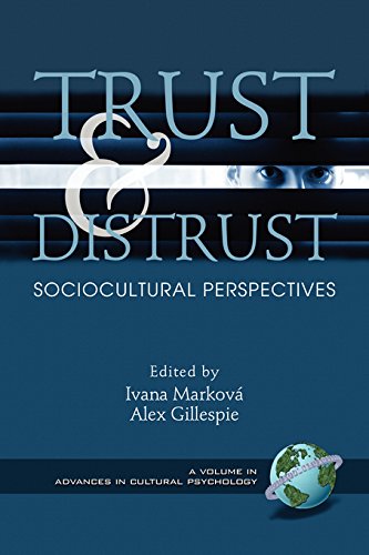Trust and Distrust: Sociocultural Perspectives (PB) (Advances in ...