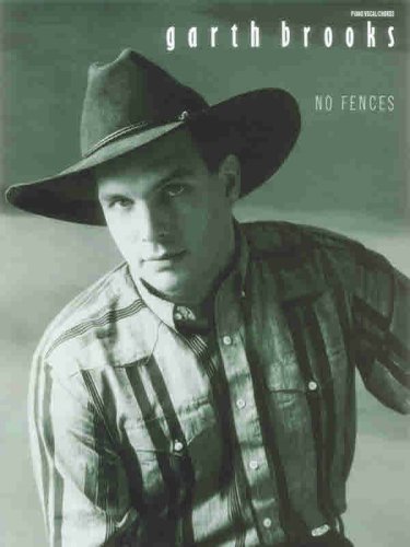 Garth Brooks - No Fences: Piano/Vocal/Chords: Brooks, Garth ...