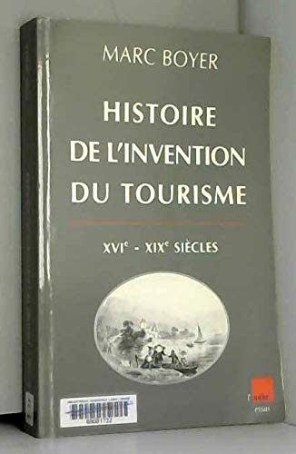 Amazon.fr - Histoire de l'invention du tourisme - Boyer, Marc - Livres
