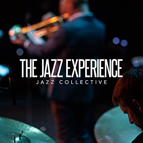 Play The Jazz Experience by Jazz Collective on Amazon Music