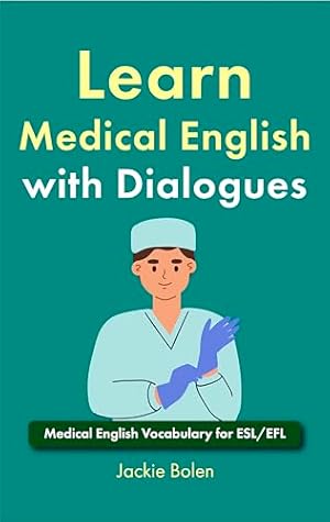Amazon.com: Clear & Simple Medical English in Dialogues: Vocabulary ...