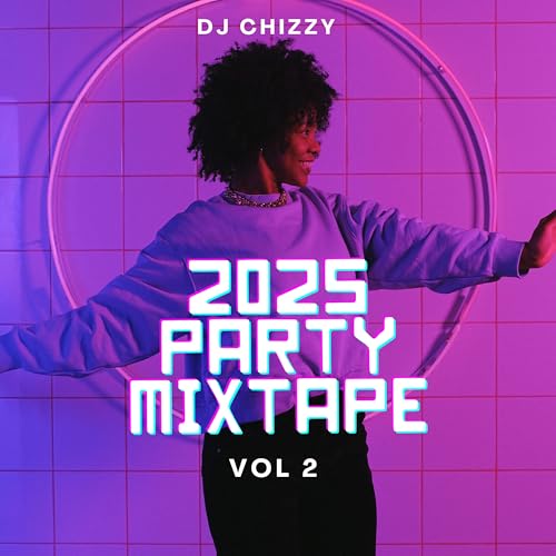 Spiele 2025 Party Mixtape Vol2 von dj chizzy auf Amazon Music ab